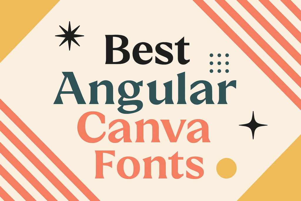 Best Angular Canva Fonts - Graphic Design Resource