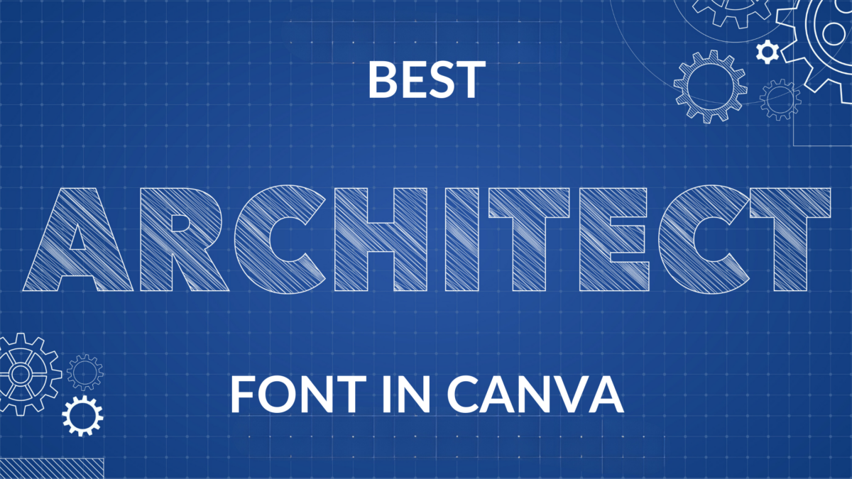 Best Architecture Fonts in Canva - Graphic Design Resource