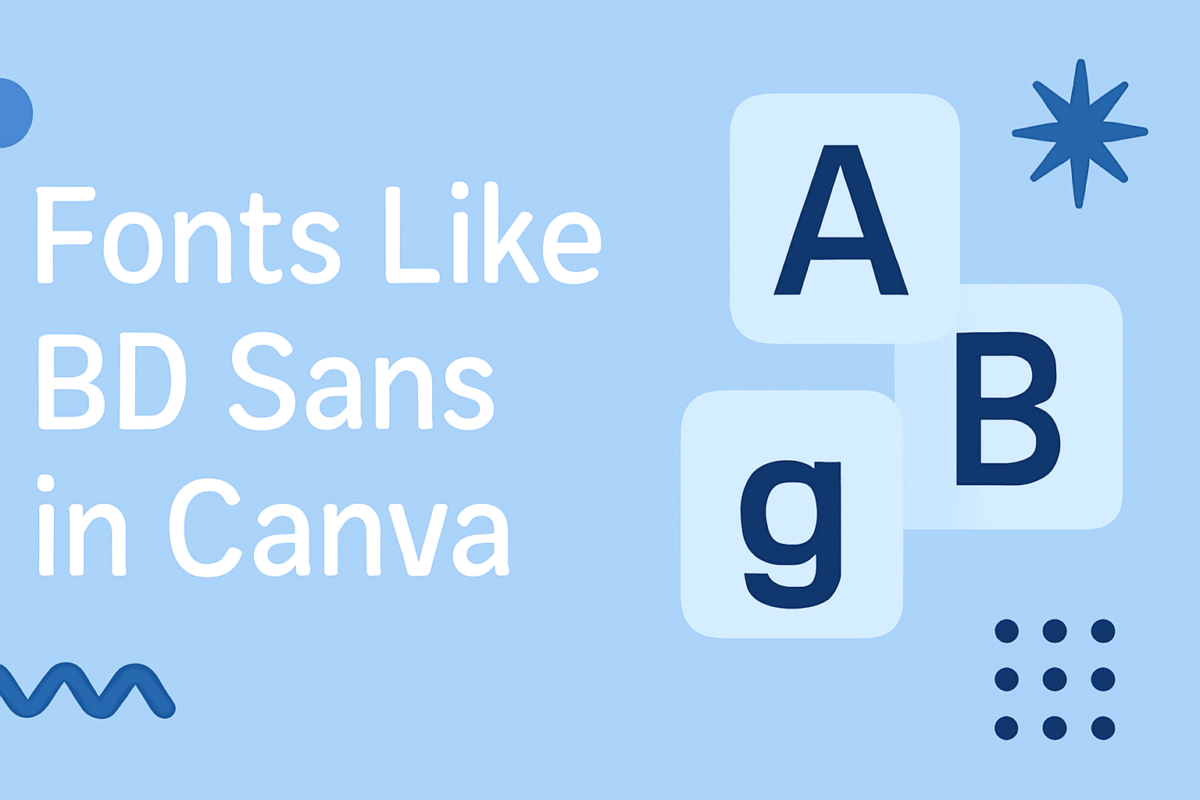 Fonts Like BD Sans in Canva - Graphic Design Resource