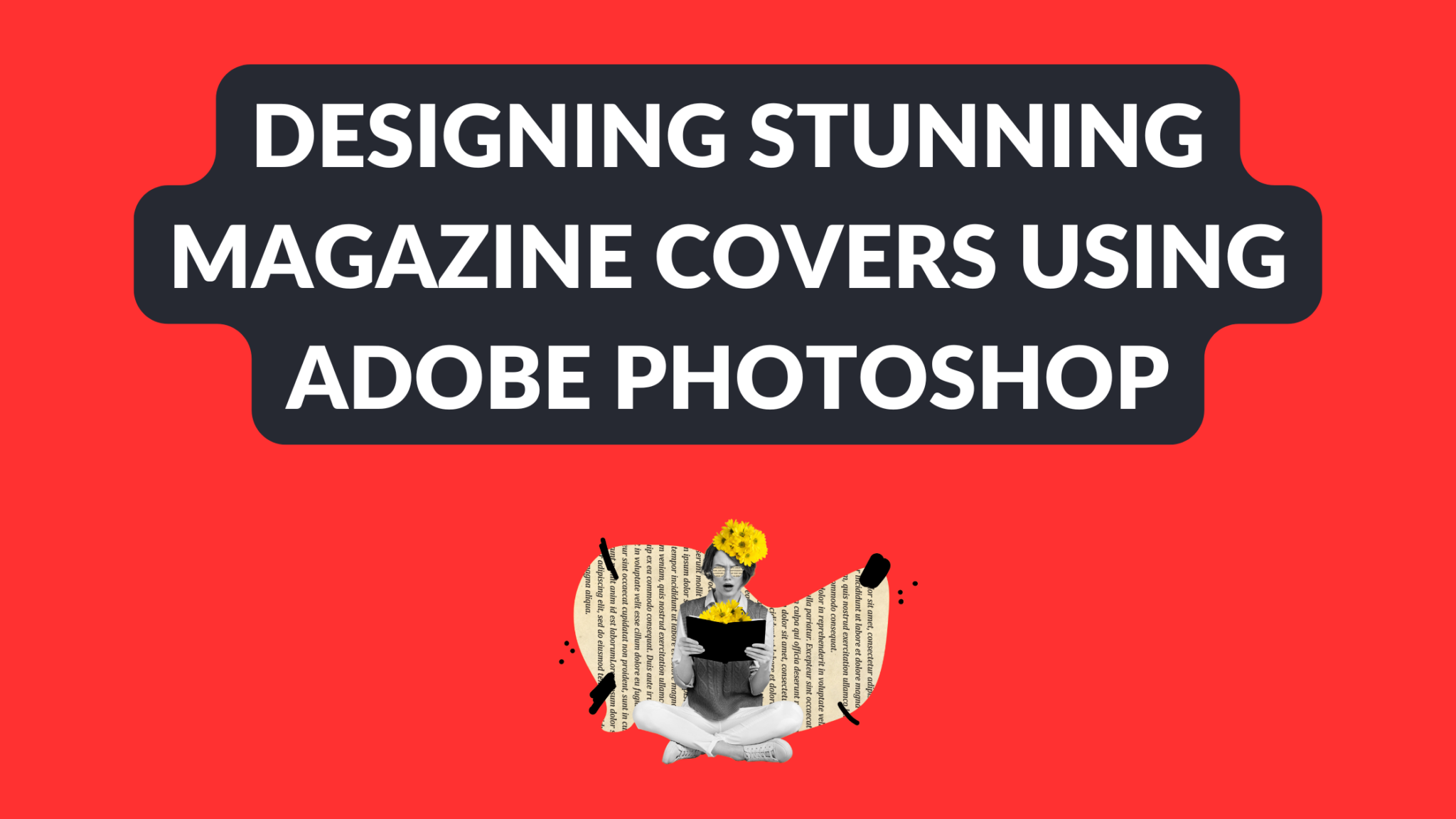 Designing Stunning Magazine Covers Using Adobe Photoshop - Graphic ...