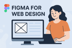Figma for Web Design - Graphic Design Resource