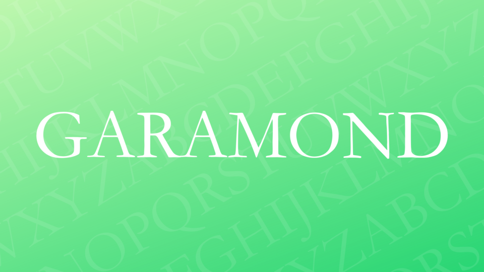 Garamond (Font History) - Graphic Design Resource