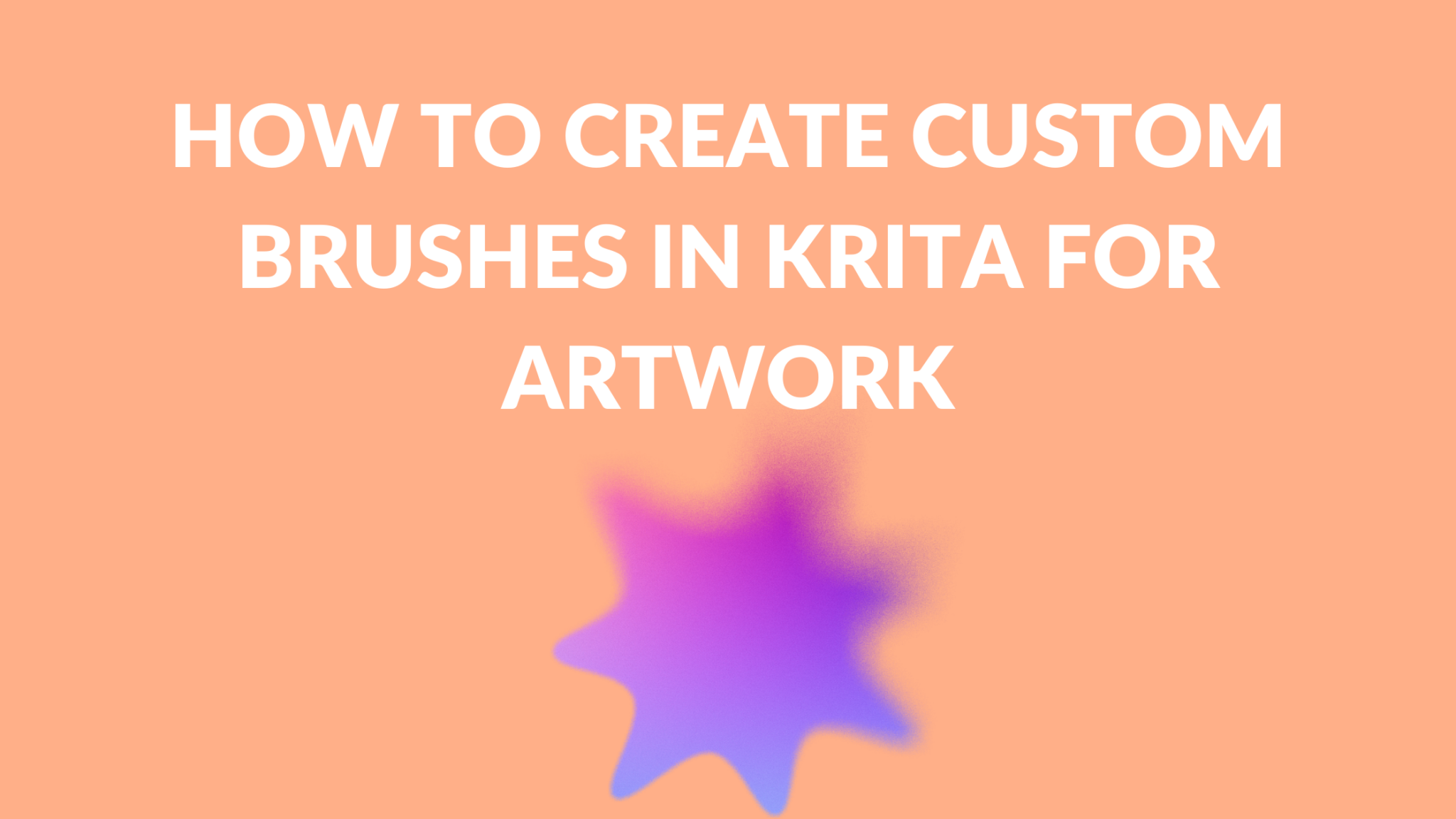 How to Create Custom Brushes in Krita for Unique Artwork - Graphic ...