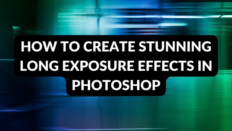 How to Create Stunning Long Exposure Effects in Photoshop - Graphic ...