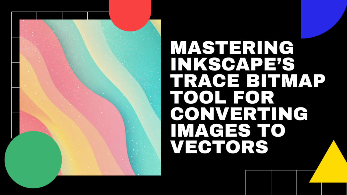 Mastering Inkscape’s Trace Bitmap Tool for Converting Images to Vectors - Graphic Design Resource