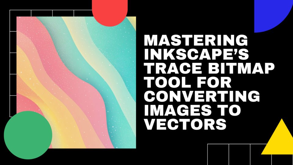 Mastering Inkscape’s Trace Bitmap Tool for Converting Images to Vectors ...