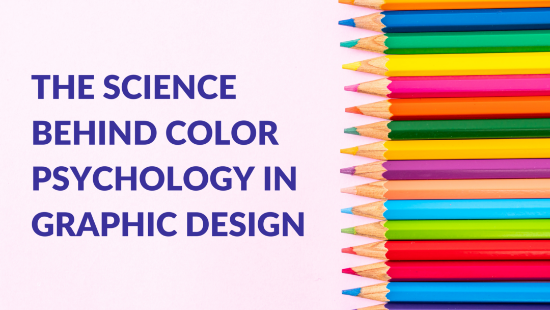 The Science Behind Color Psychology in Graphic Design - Graphic Design ...
