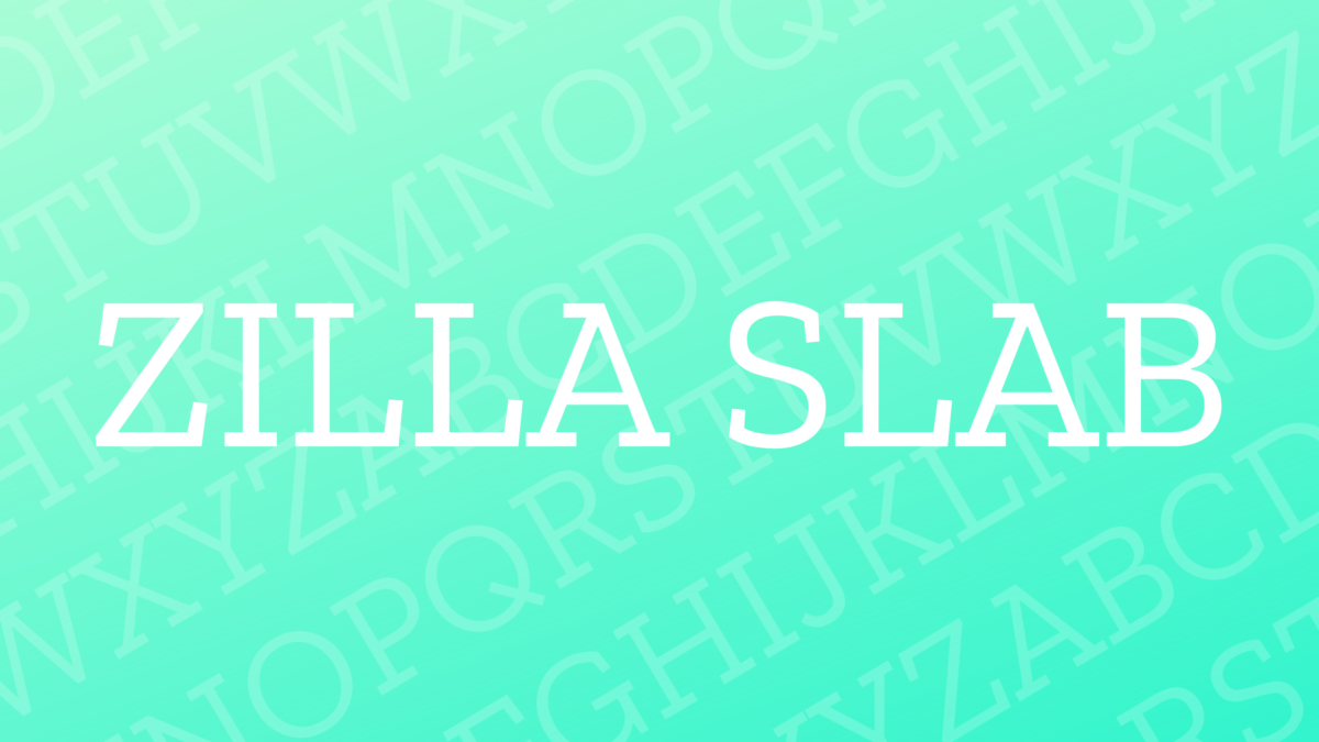 Zilla Slab (Font History) - Graphic Design Resource