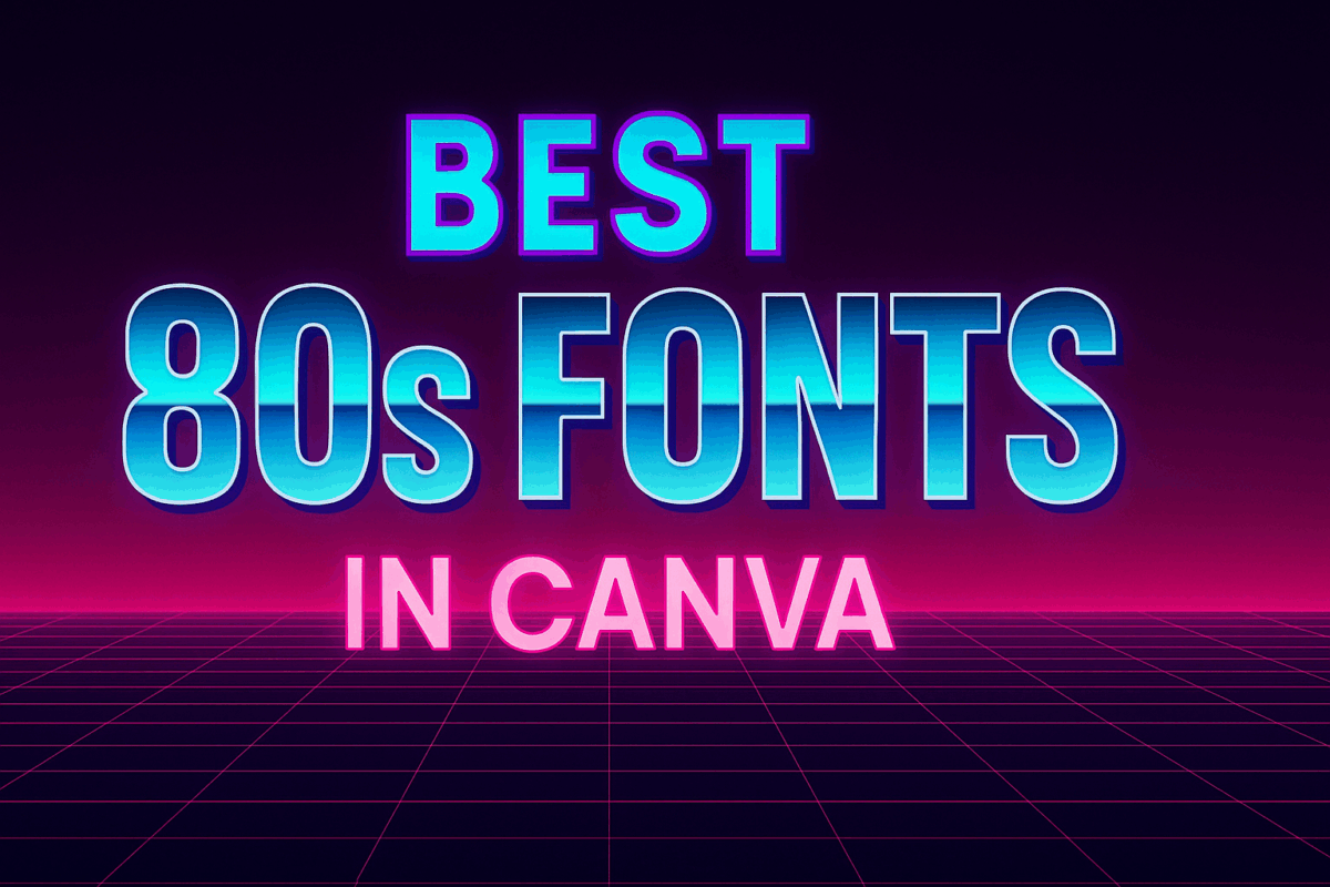Best 80s Fonts in Canva