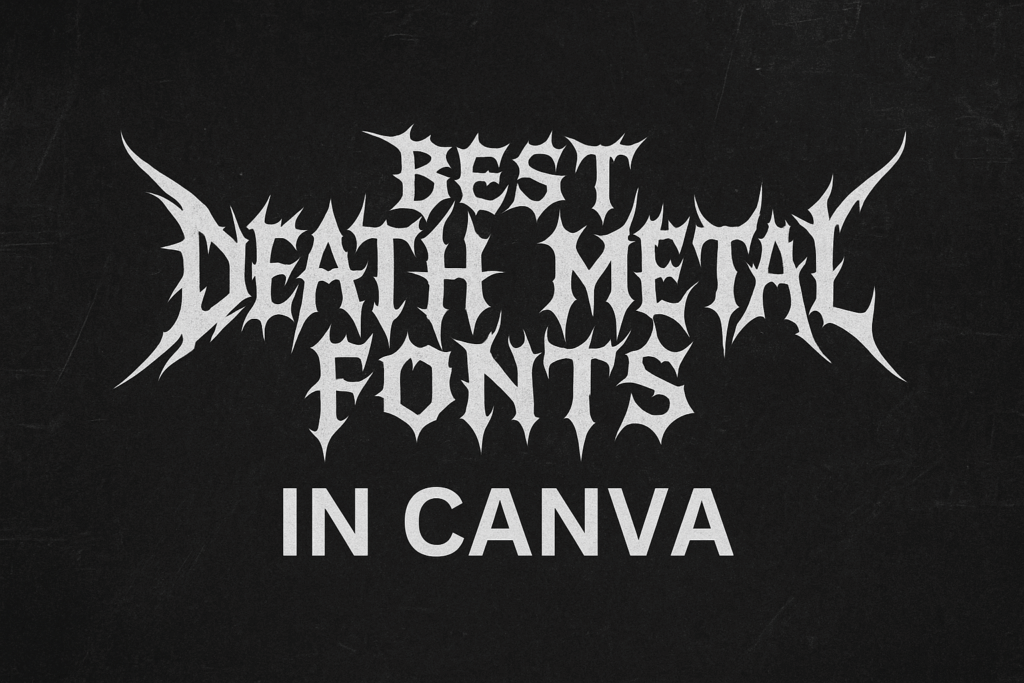 Best Death Metal Fonts in Canva