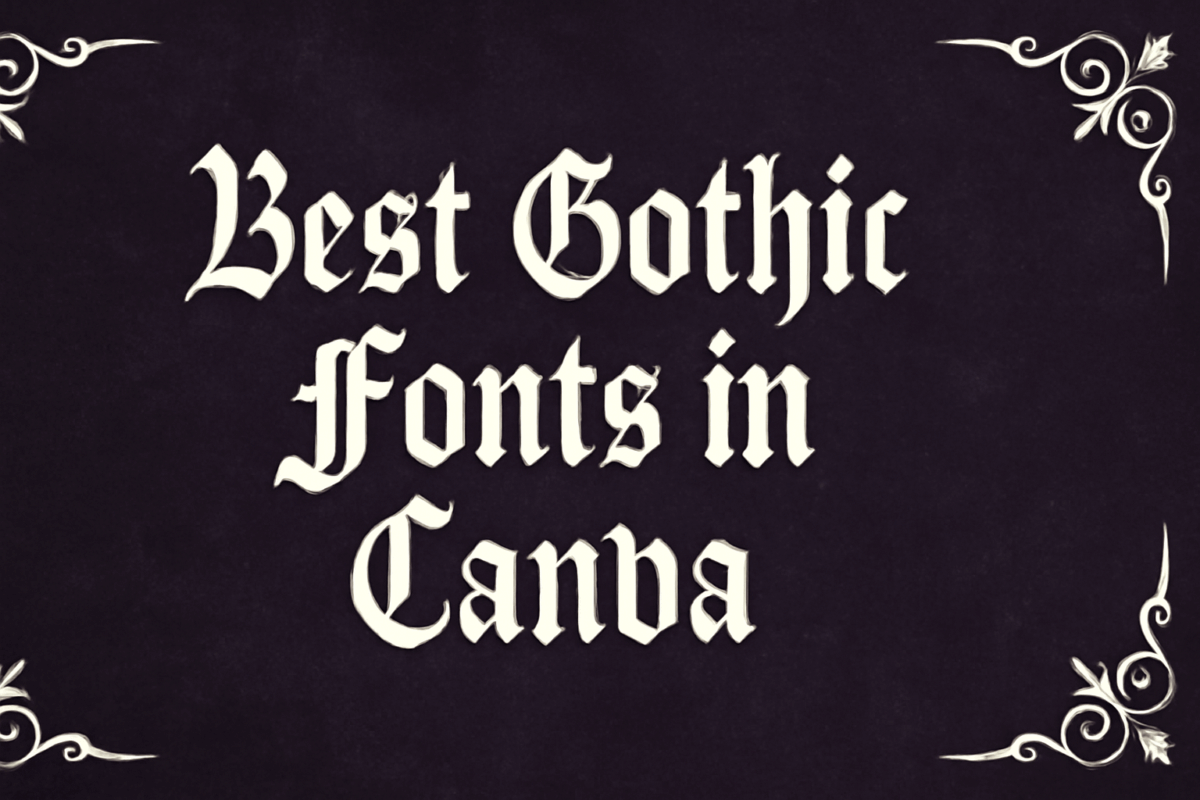 Best Gothic Fonts in Canva