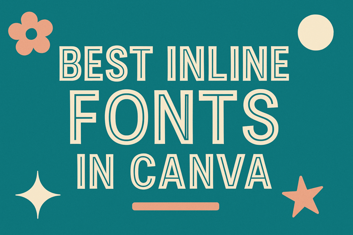 Best Inline Fonts in Canva