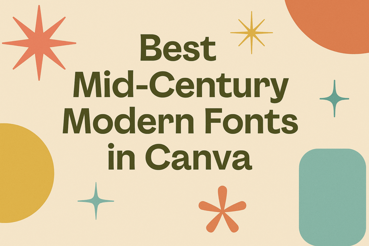 Best Mid-Century Modern Fonts in Canva - Graphic Design Resource