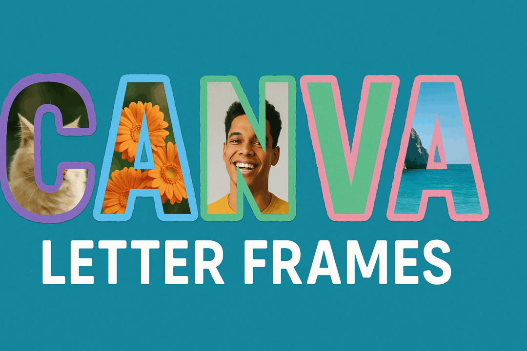 Canva Letter Frames - Graphic Design Resource