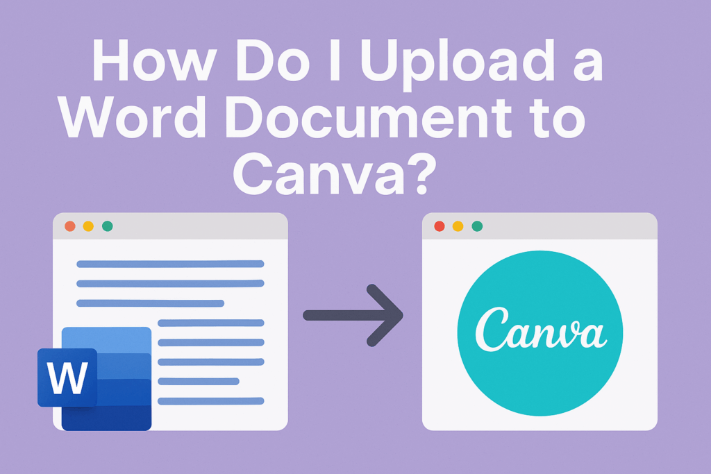 How Do I Upload a Word Document to Canva?