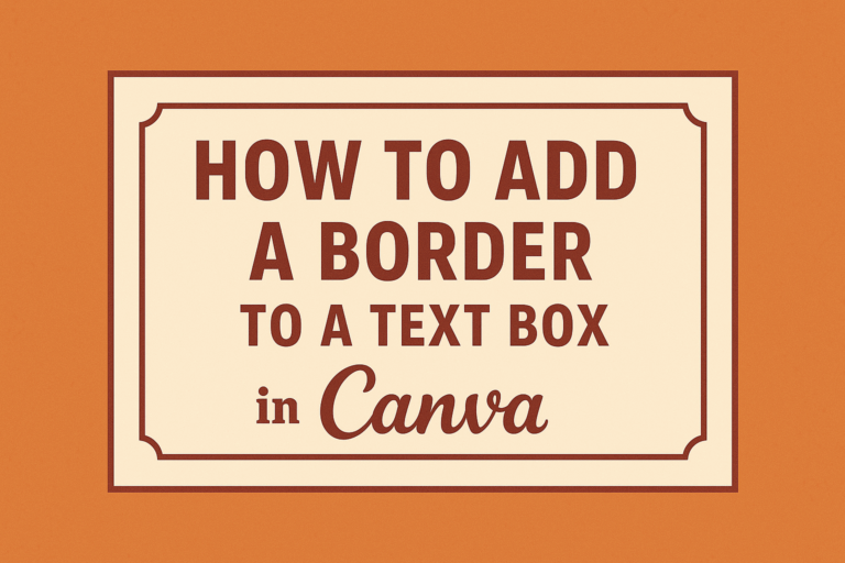 How to Add a Border to a Text Box in Canva