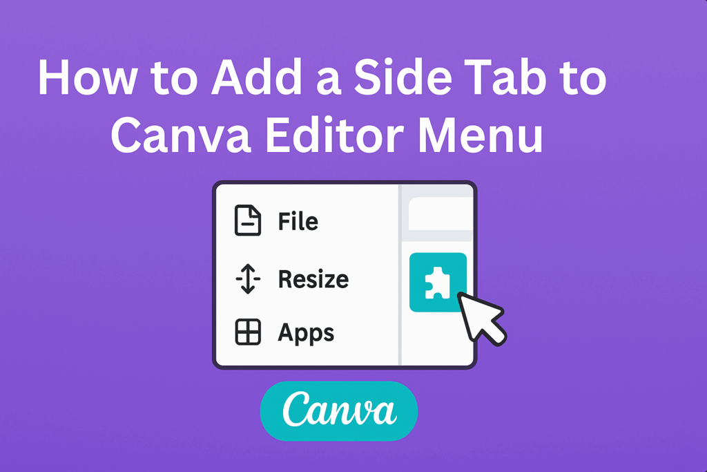 How to Add a Side Tab to Canva Editor Menu