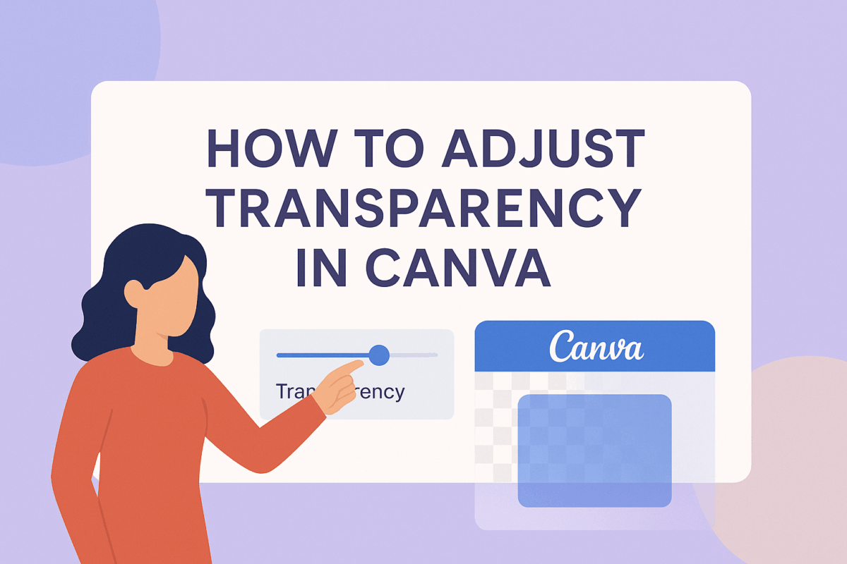 How to Adjust Transparency in Canva