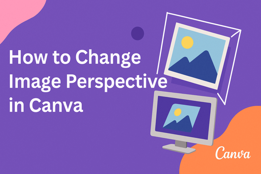 How to Change Image Perspective in Canva - Graphic Design Resource