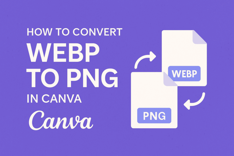 How to Convert WebP to PNG in Canva