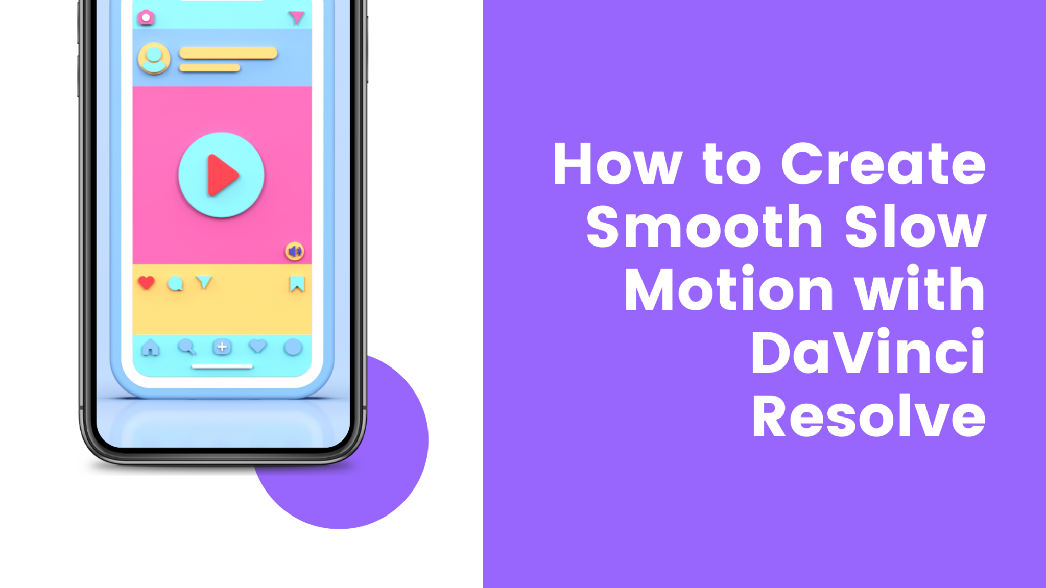 How to Create Smooth Slow Motion with DaVinci Resolve - Graphic Design ...