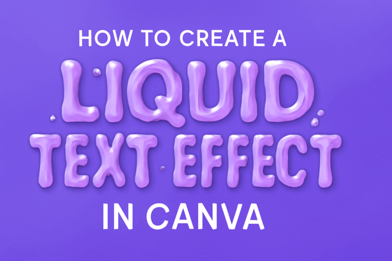 How To Create A Liquid Text Effect In Canva