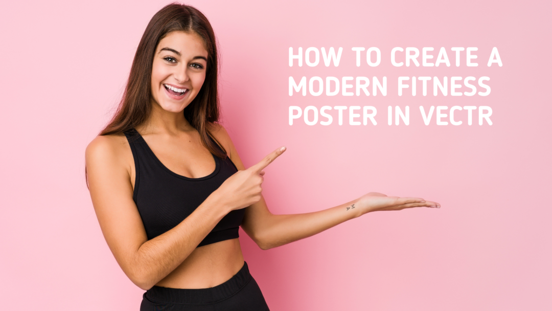 How to Create a Modern Fitness Poster in Vectr - Graphic Design Resource