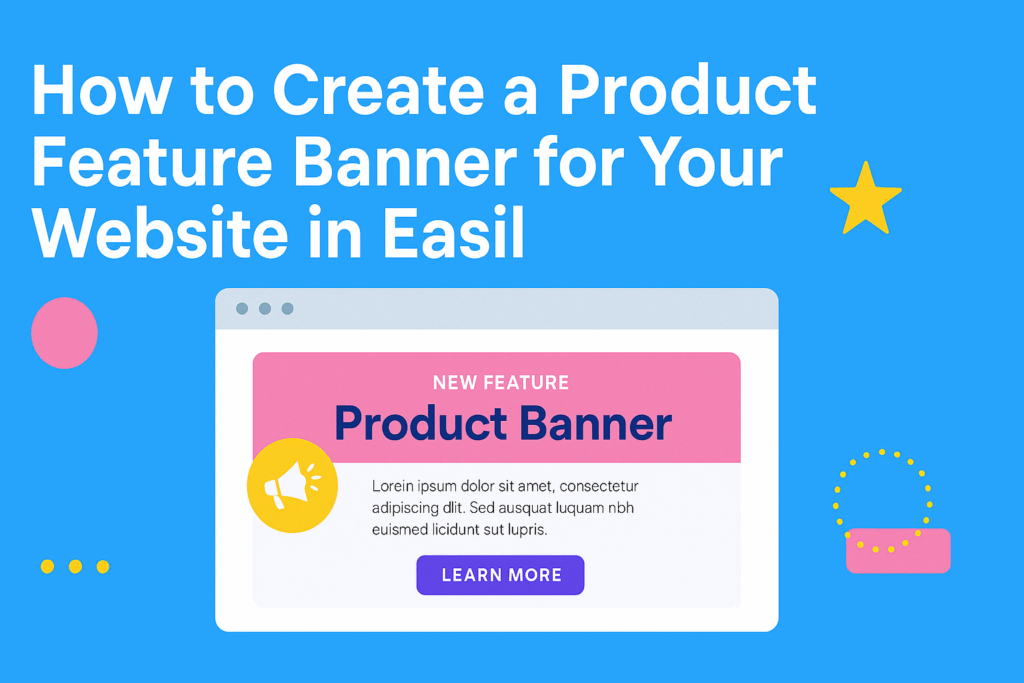 How to Create a Product Feature Banner for Your Website in Easil