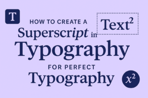 How to Create a Superscript in Canva for Perfect Typography - Graphic ...