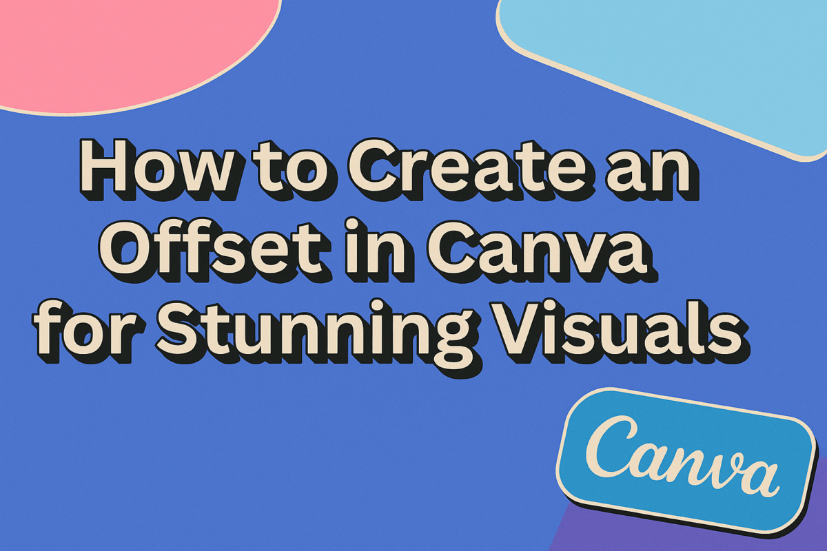 How to Create an Offset in Canva for Stunning Visuals - Graphic Design Resource