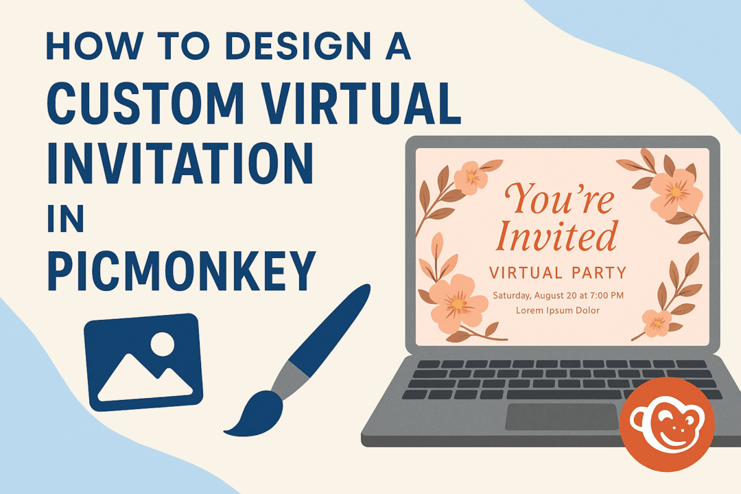 How to Design a Custom Virtual Invitation in PicMonkey