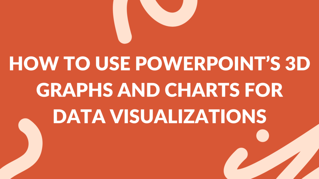 How to Use PowerPoint’s 3D Graphs and Charts for Engaging Data ...