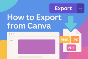 How to Export from Canva