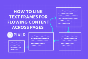 How to Link Text Frames for Flowing Content Across Pages Using InDesign ...