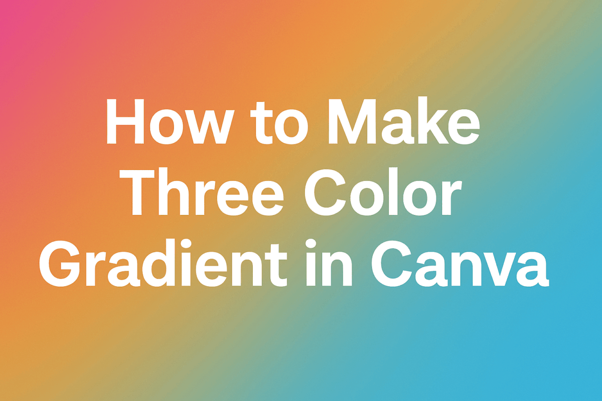 How to Make Three Color Gradient in Canva