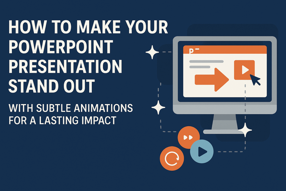 How to Make Your PowerPoint Presentation Stand Out with Subtle ...