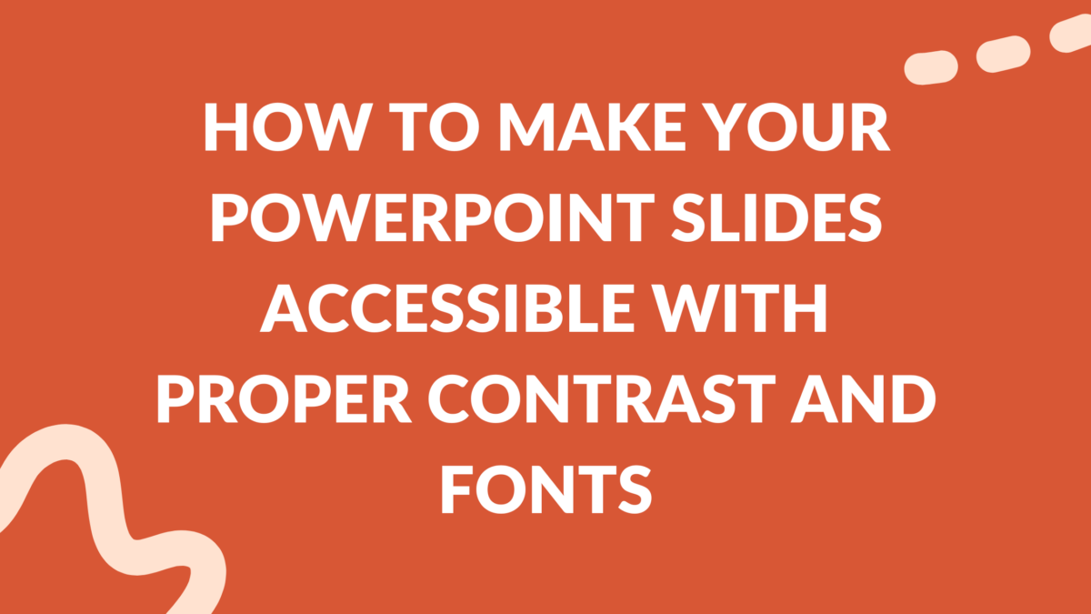 How to Make Your PowerPoint Slides Accessible with Proper Contrast and Fonts - Graphic Design ...