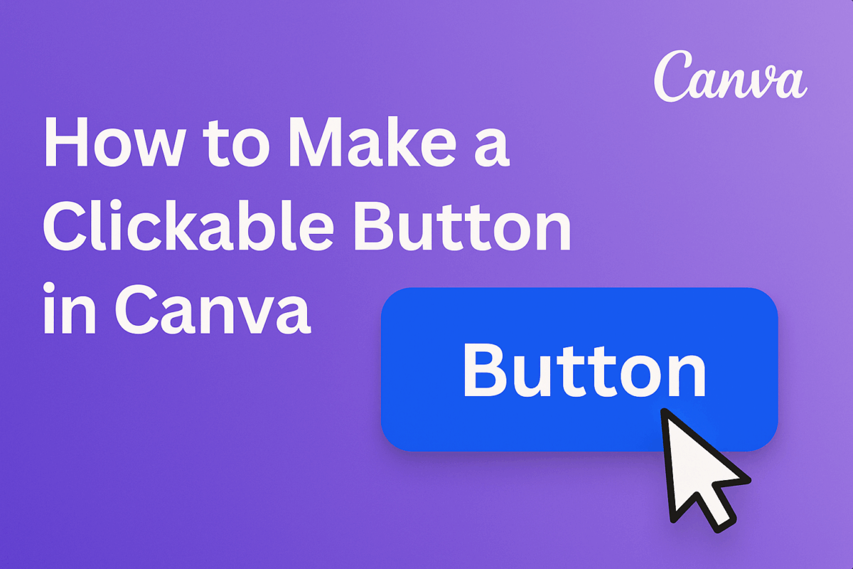 How to Make a Clickable Button in Canva