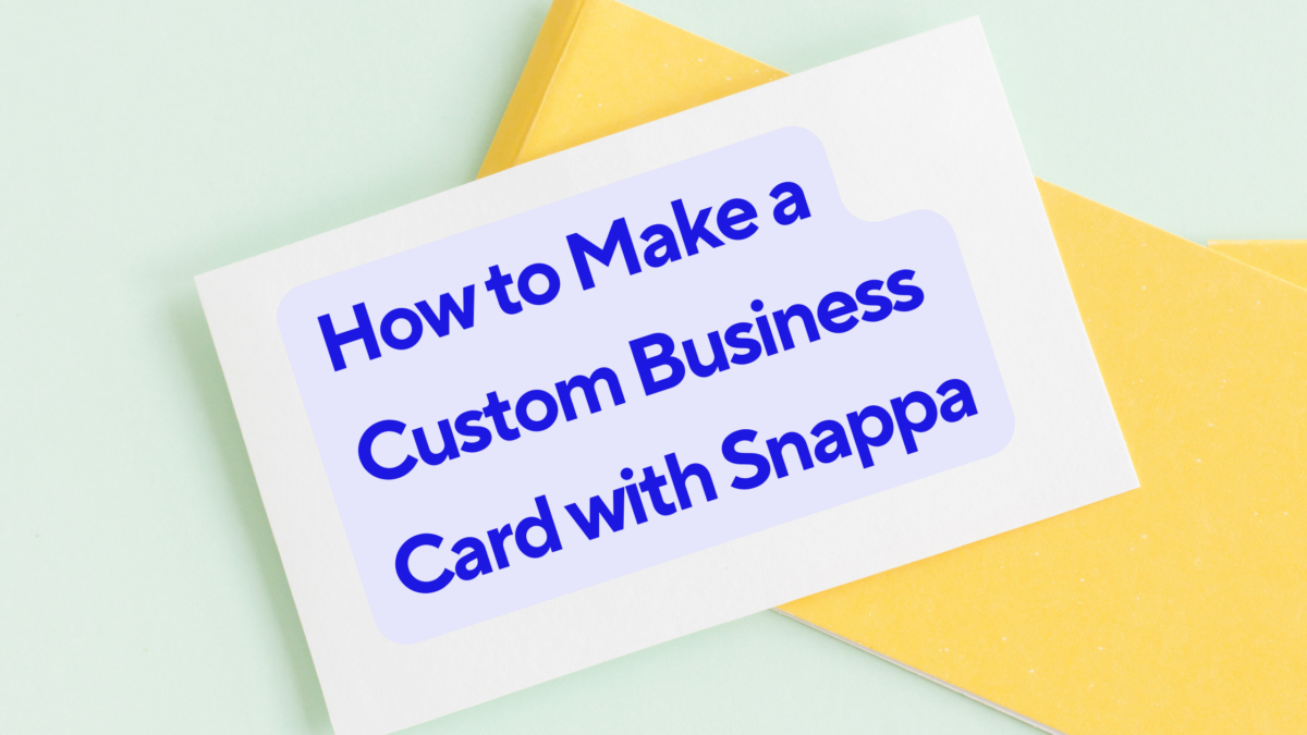 How to Make a Custom Business Card with Snappa - Graphic Design Resource