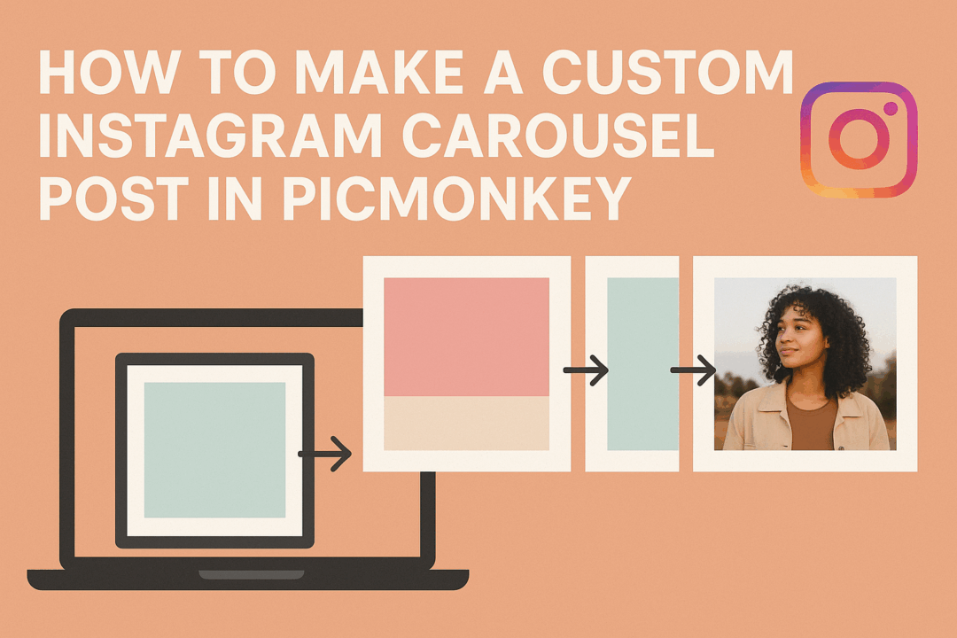 How to Make a Custom Instagram Carousel Post in PicMonkey