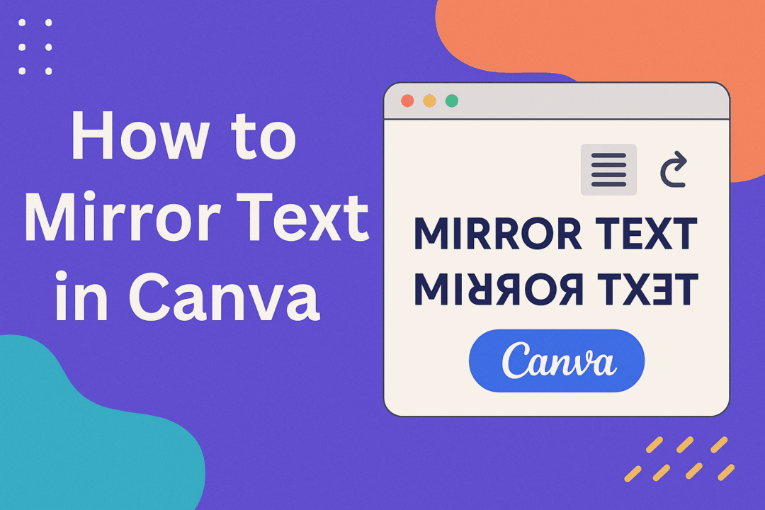 How to Mirror Text in Canva