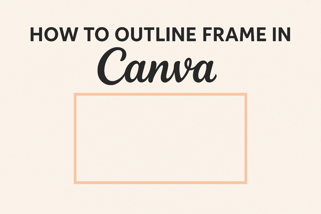 How to Outline Frame in Canva