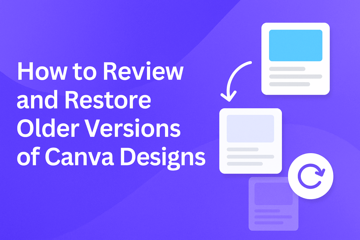 How to Review and Restore Older Versions of Canva Designs