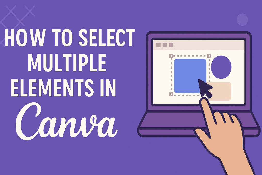How to Select Multiple Elements in Canva