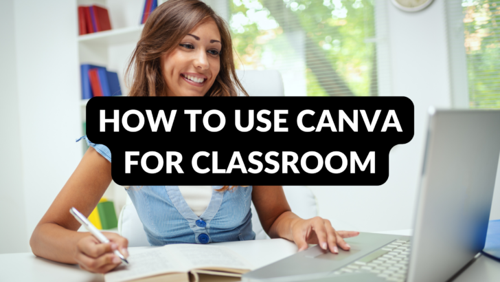 How to Use Canva for Classroom - Graphic Design Resource