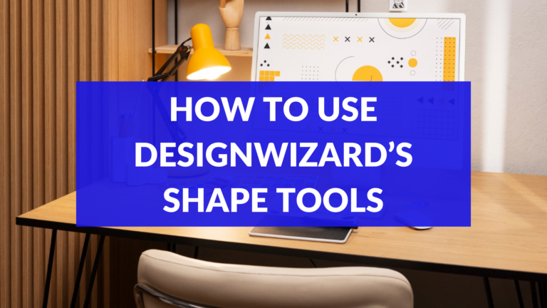 How to Use DesignWizard’s Shape Tools for Creative Graphics - Graphic ...