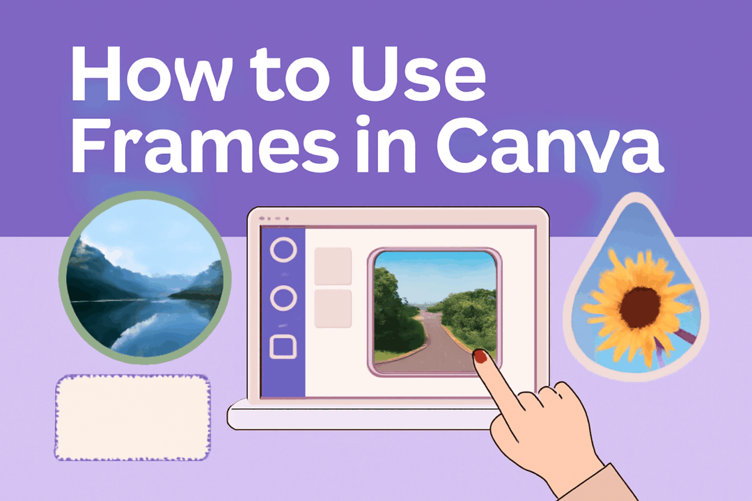 How to Use Frames in Canva
