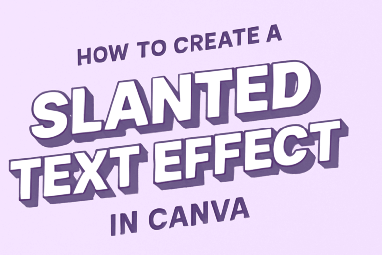 How to Create a Slanted Text Effect in Canva