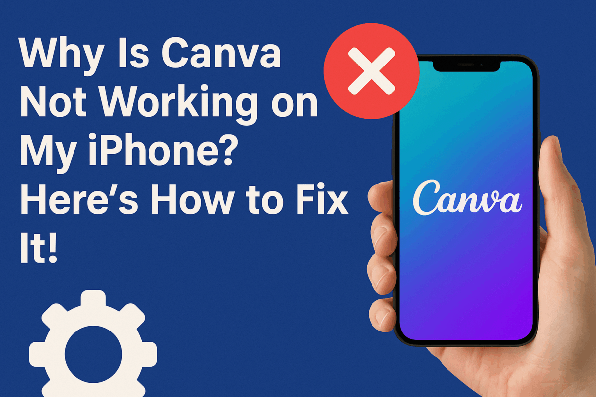 Why Is Canva Not Working on My iPhone? Here’s How to Fix It! - Graphic Design Resource