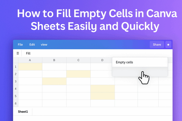 How to Fill Empty Cells in Canva Sheets Easily and Quickly - Graphic Design Resource